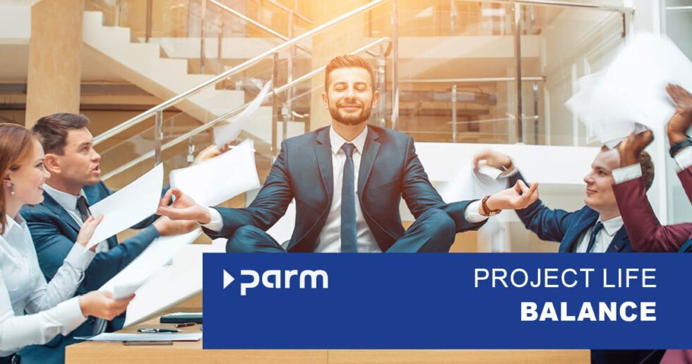 Project Life Balance: With balance to project success